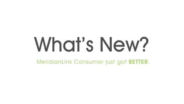 MeridianLink Consumer "What's New?" Overview | MeridianLink