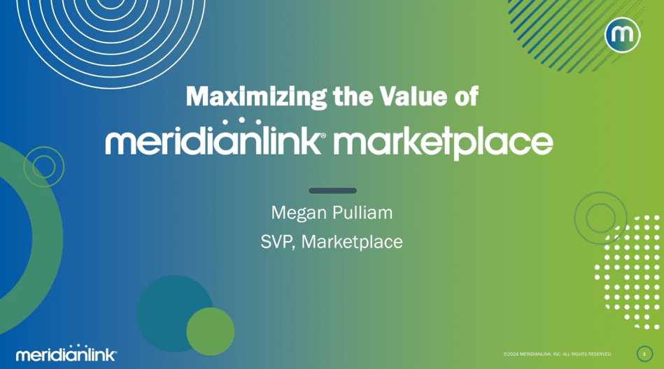 Maximizing the Value of the MeridianLink Marketplace